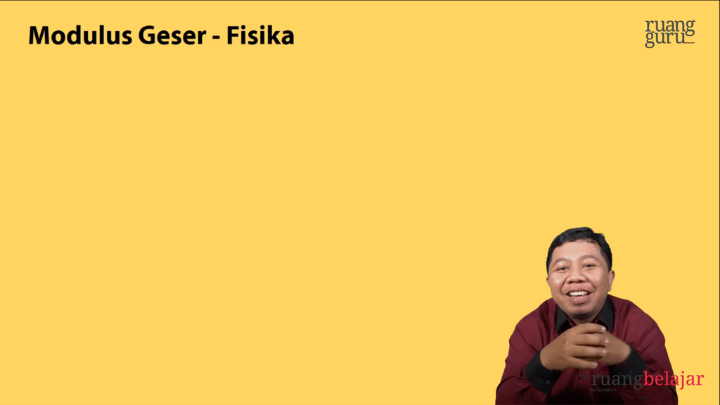 Video belajar Modulus Shear atau Modulus Geser Fisika untuk Kelas 11