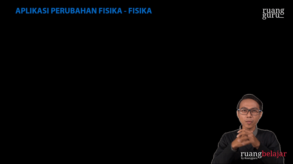 Video belajar Aplikasi Perubahan Fisika Fisika untuk Kelas 7