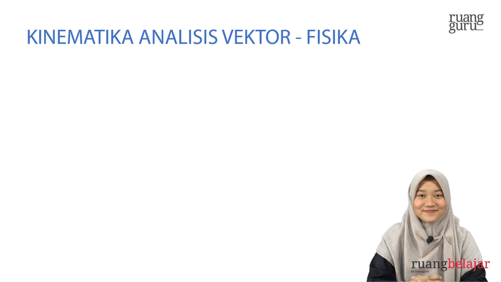 Video belajar Aplikasi Vektor pada Gerak Melingkar Fisika untuk Kelas 11