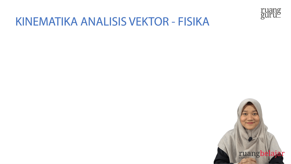 Video belajar Aplikasi Vektor pada Gerak Parabola Fisika untuk Kelas 11