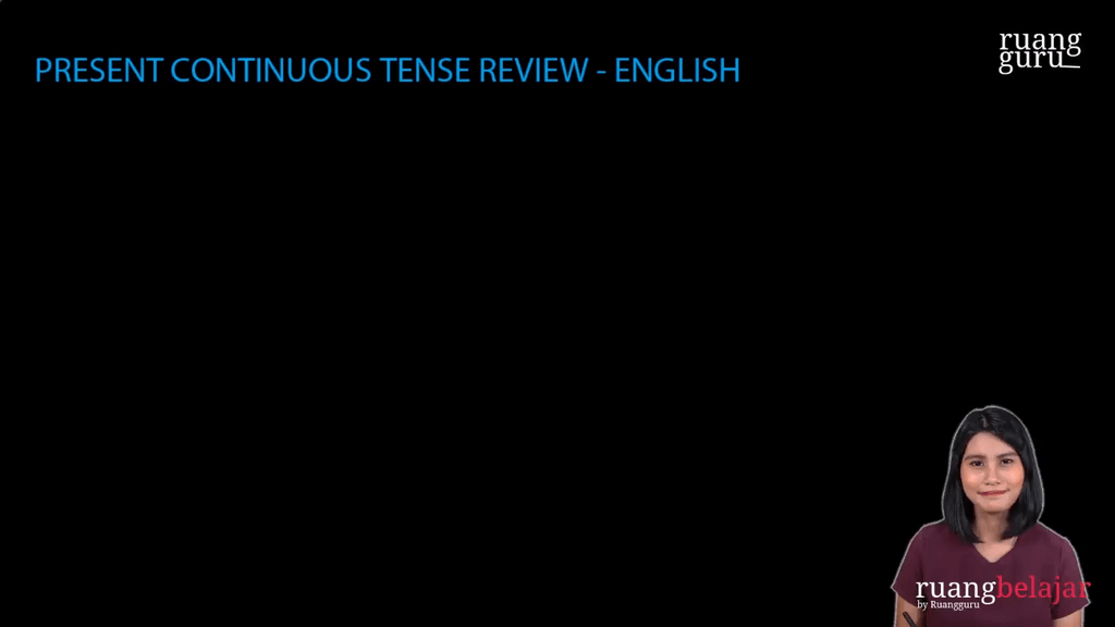 Video belajar Present Continuous Tense Review Bahasa Inggris untuk Kelas 10