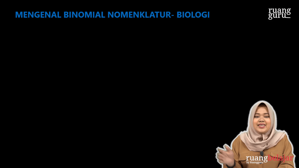 Video belajar Mengenal Binomial Nomenclature Biologi untuk Kelas 10 IPA