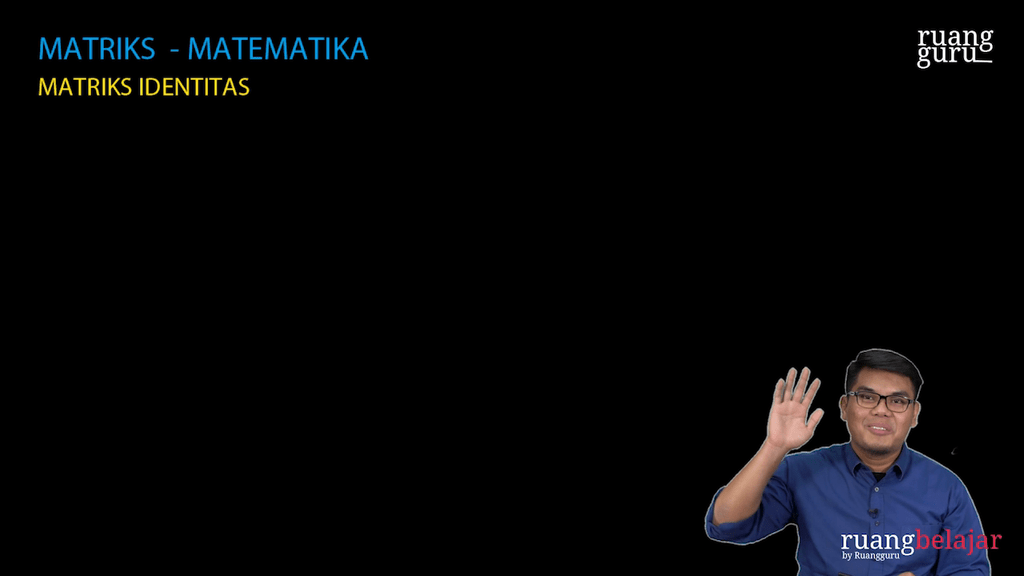Video belajar Matriks Identitas Matematika untuk Kelas 11 SMK
