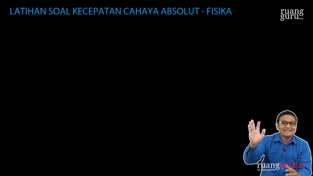 Fisika SMA Kelas 12 IPA Relativitas Khusus ⚡️ Kecepatan Relativistik