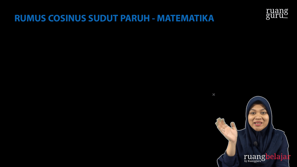 Video belajar Rumus Cosinus Sudut Paruh Matematika untuk Kelas 11