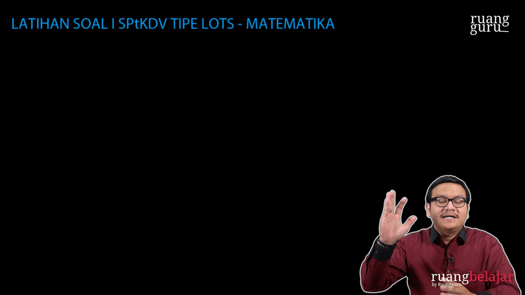 Video belajar Latihan Soal SPKDV tipe LOTS Matematika Wajib dan Minat ...