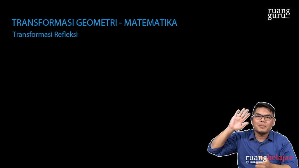 Video belajar Transformasi Refleksi Titik O (0,0) Matematika untuk Kelas 11