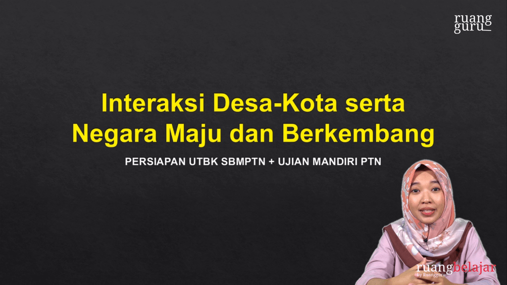 Video belajar Video 12 Interaksi Desa-Kota serta Negara Maju dan ... Video belajar Video 12 Interaksi Desa-Kota serta Negara Maju dan ...