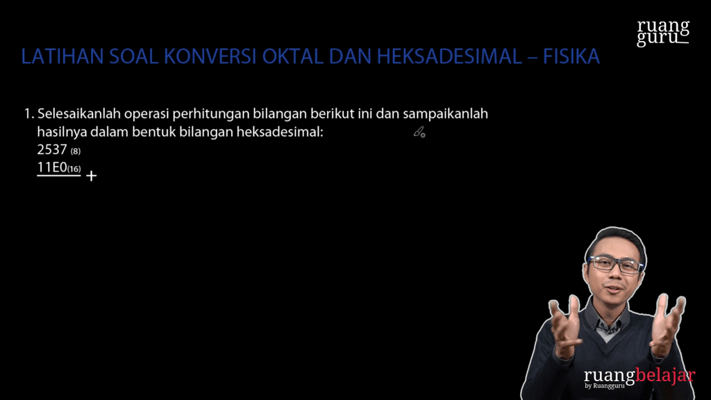 Video belajar Latihan Soal Konversi Oktal dan Heksadesimal Fisika untuk ...
