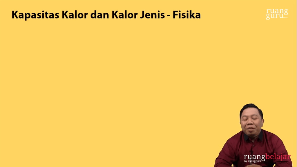 Video belajar Kapasitas Kalor dan Kalor Jenis Fisika untuk Kelas 11