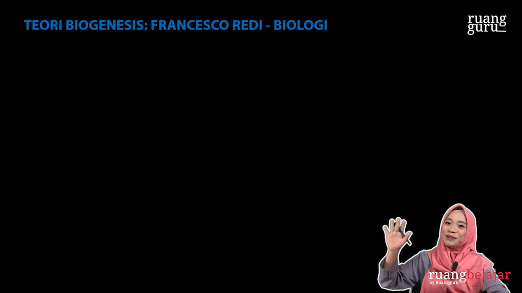 Video belajar Teori Biogenesis - Franscesco Redi Biologi untuk Kelas 12 IPA