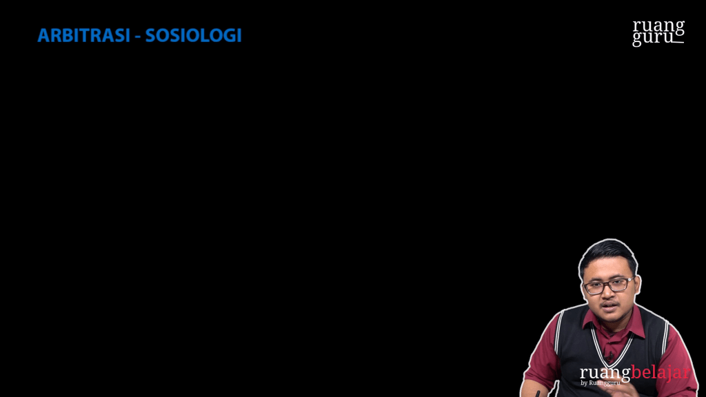 Video belajar Arbitrasi Sosiologi untuk Kelas 11 IPS