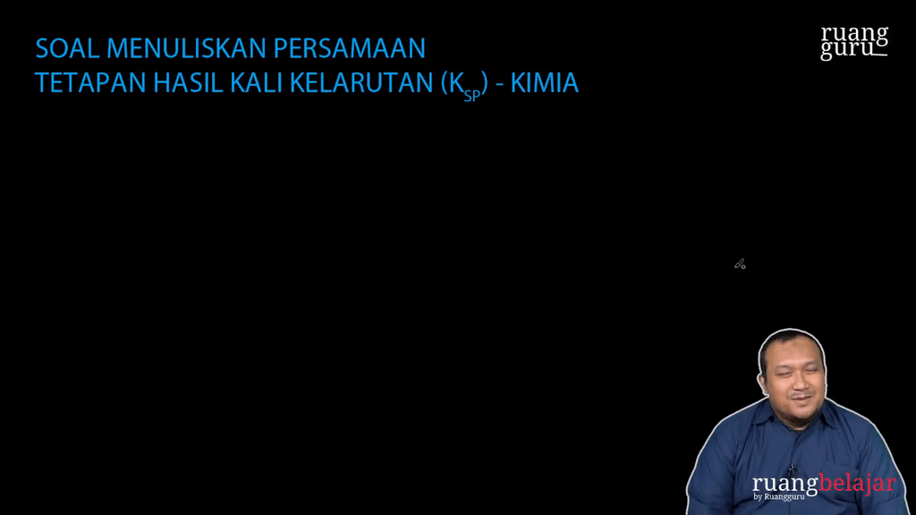 Video belajar Soal Menuliskan Persamaan Tetapan Hasil Kali Kelarutan ...