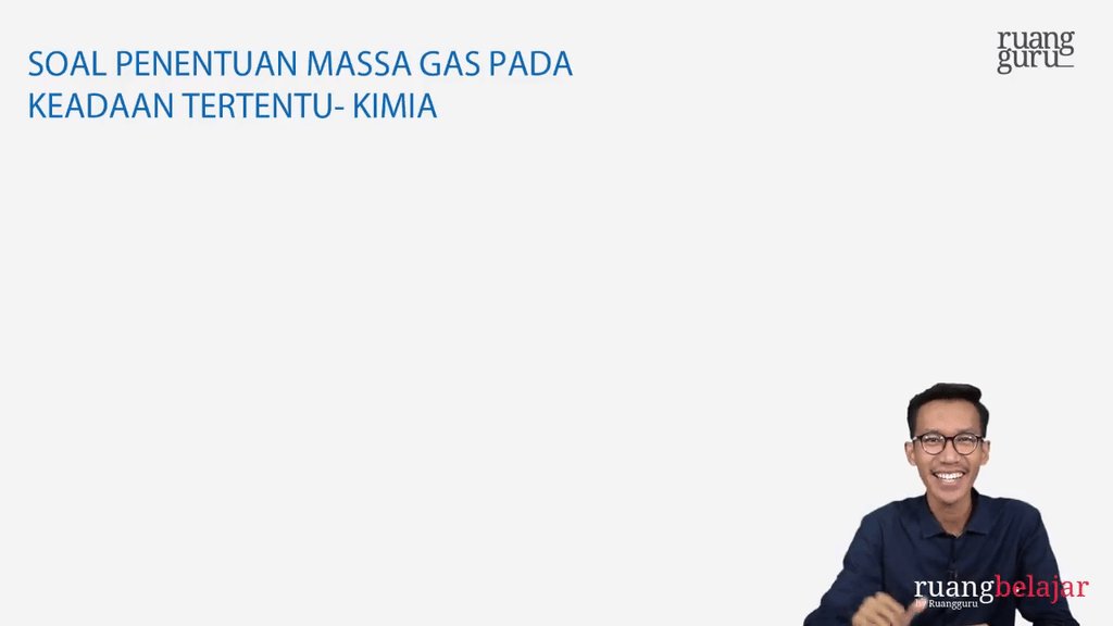 Video belajar Soal Penentuan Massa Gas Pada Keadaan Tertentu Kimia ...
