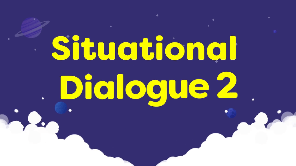 Video belajar Situational Dialogue 2 Bahasa Inggris untuk Kelas 8