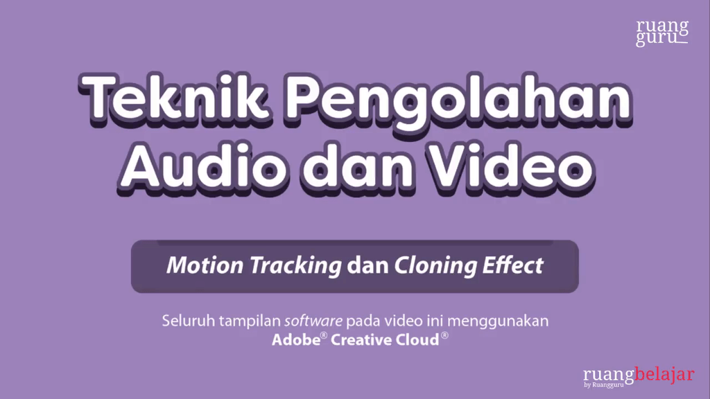 Video belajar Motion Tracking dan Cloning Effect Teknik Pengolahan ...