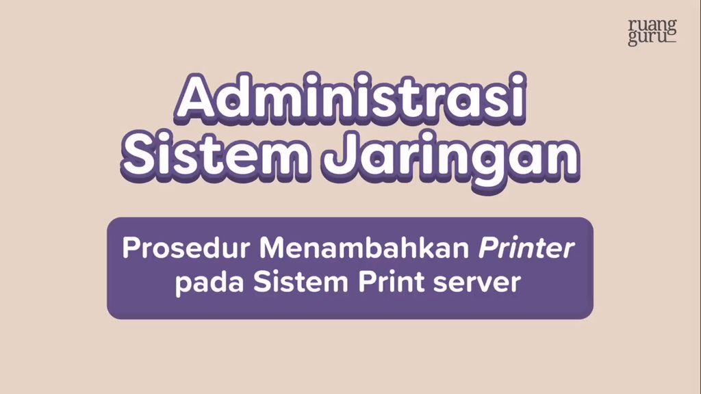 Video belajar Prosedur Menambahkan Printer pada Sistem Print Server ...