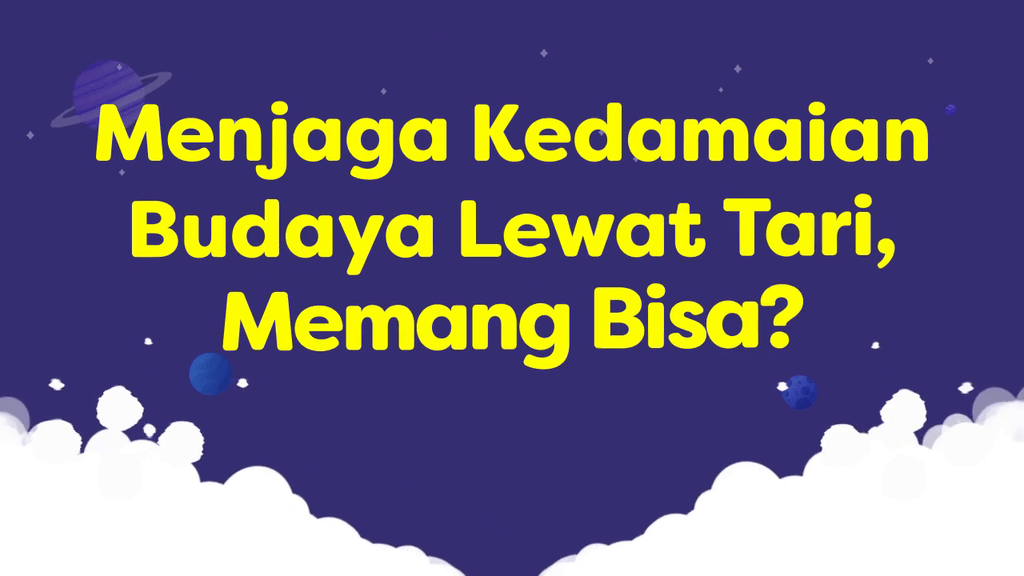 Video belajar Menjaga Kedamaian Budaya Lewat Tari, Memang Bisa IPAS ...
