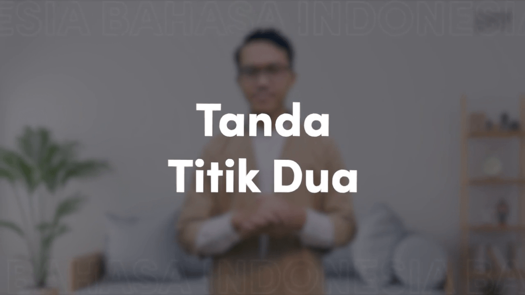 Video belajar Tanda Titik Dua Pemahaman Bacaan dan Menulis untuk UTBK & Ujian Mandiri