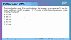 Sebutir peluru bermassa 30 gram ditembakkan dari s...