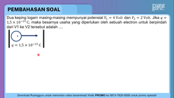 Dua keping logam masing-masing mempunyai potensial...