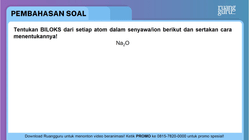 Tentukan BILOKS dari setiap atom dalam senyawa/ion...