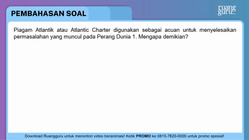 Piagam Atlantik atau Atlantic Charter digunakan se...