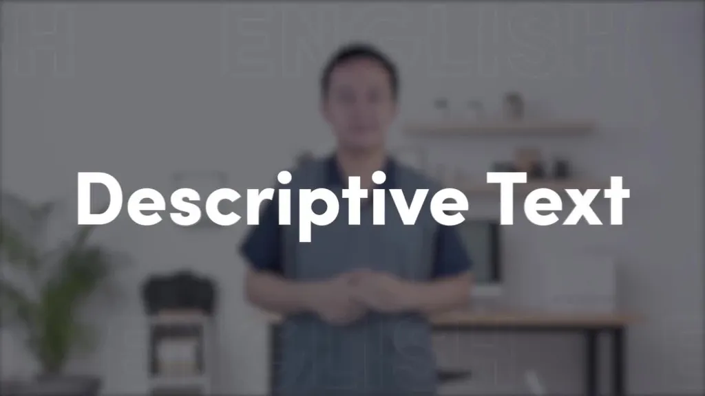 Video belajar Descriptive Text Bahasa Inggris untuk Kelas 8