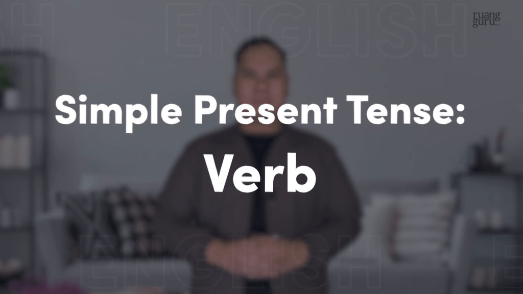 Video belajar Simple Present Tense - Verb Bahasa Inggris untuk Kelas 8