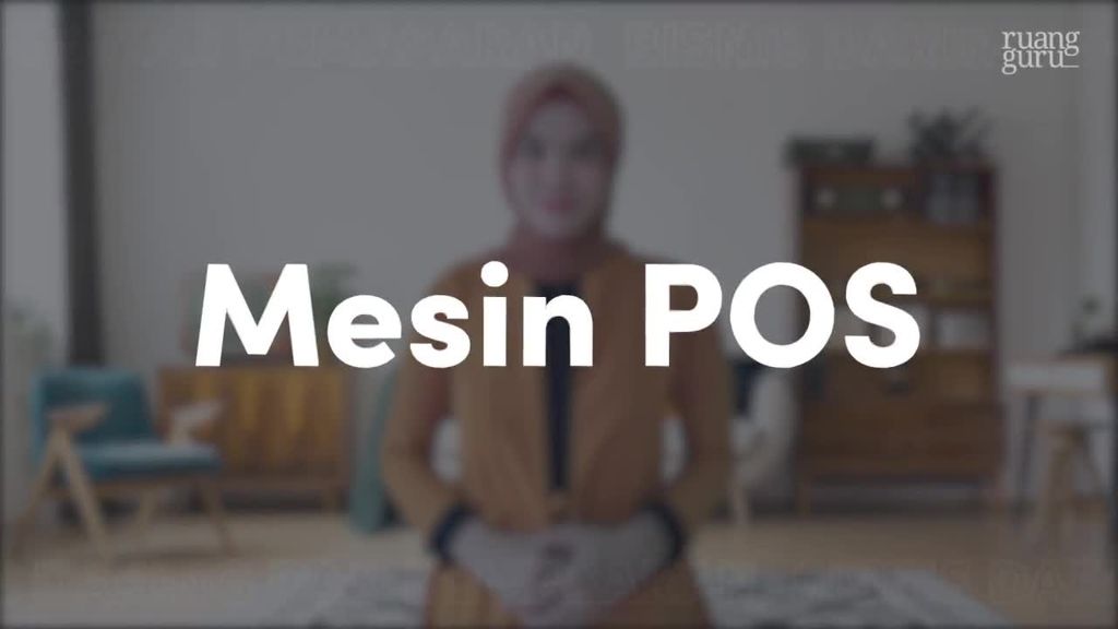 Video belajar Mesin POS Administrasi Transaksi untuk Kelas 12 SMK