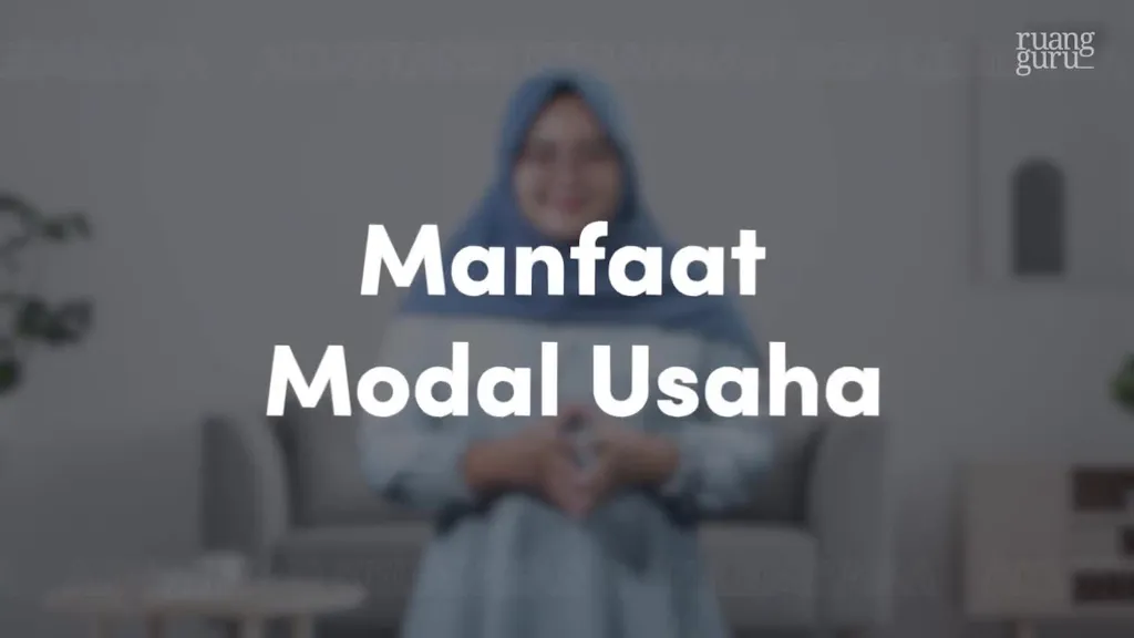 Video belajar Manfaat Modal Usaha Produk Kreatif dan Kewirausahaan ...