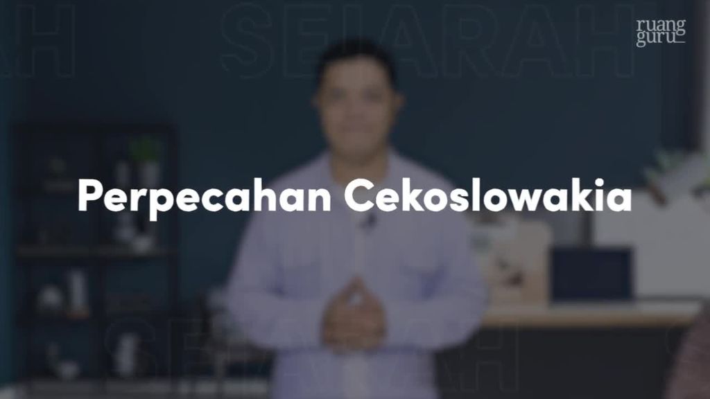 Video belajar Perpecahan Cekoslowakia Sejarah Peminatan untuk Kelas 12 IPS