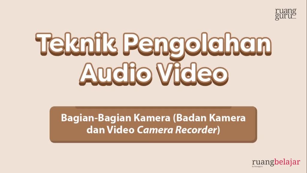 Video belajar Bagian-bagian Kamera - Badan Kamera dan Video Camera ...