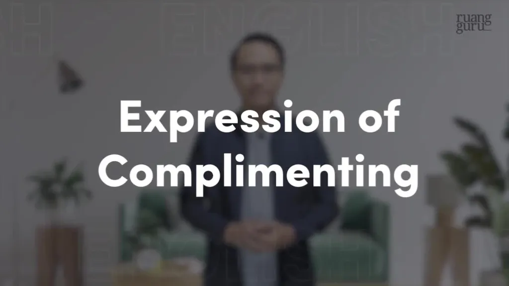 Video belajar Expression of Complimenting Bahasa Inggris untuk Kelas 10 IPA