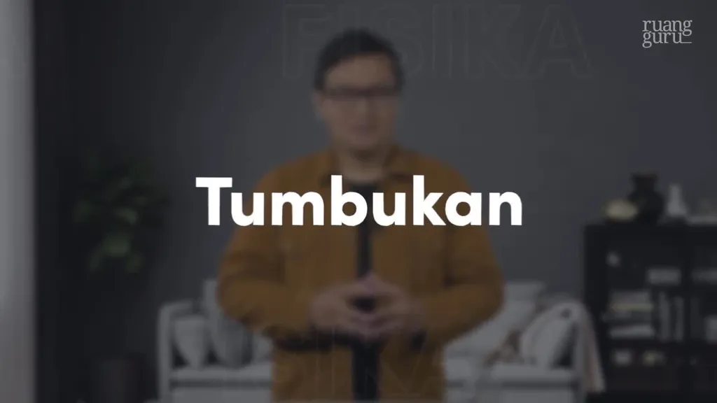 Video belajar Tumbukan Fisika untuk Kelas 11
