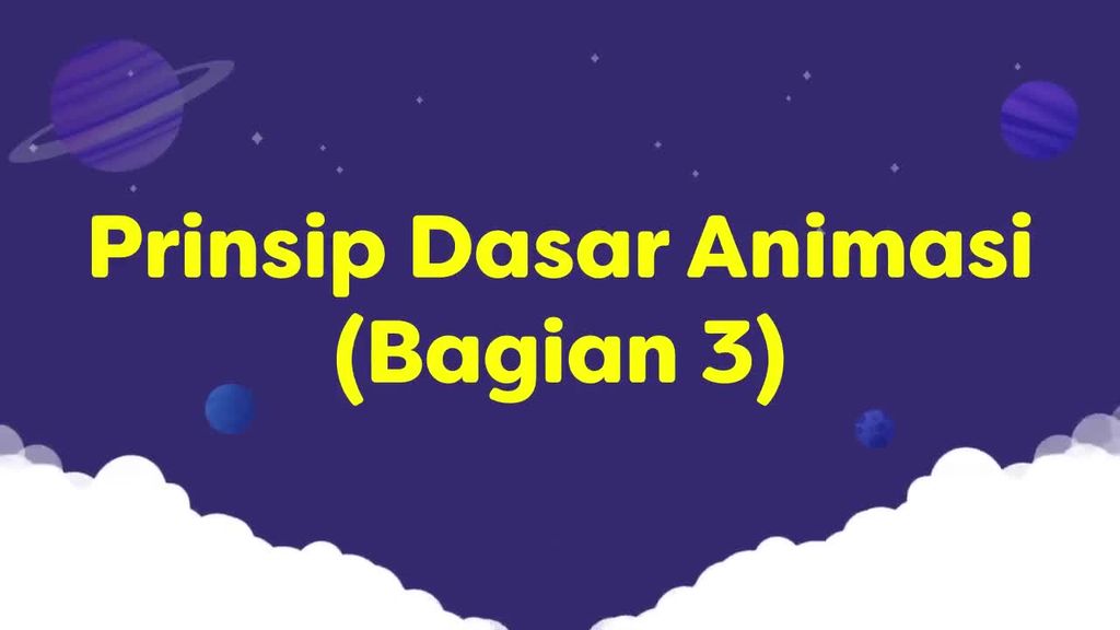 Video belajar Prinsip Dasar Animasi Bagian 3 Animasi 2D dan 3D untuk ...