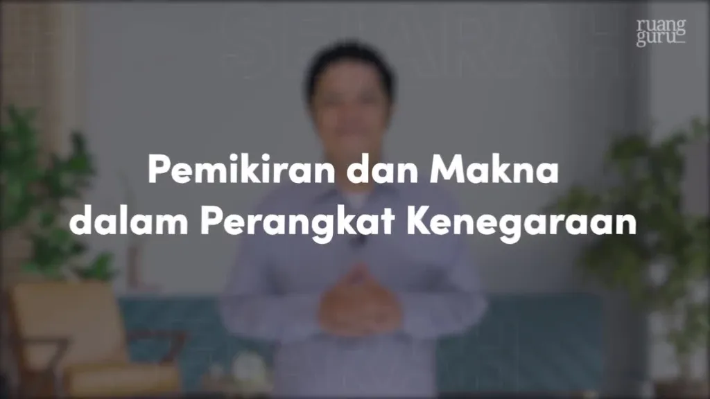 Video belajar Pemikiran dan Makna dalam Perangkat Kenegaraan Sejarah ...